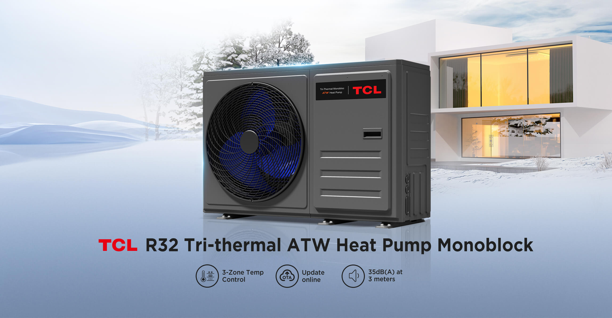 TCL R32 Tri-thermal ATW Heat Pump Monobloc | TCL Europe